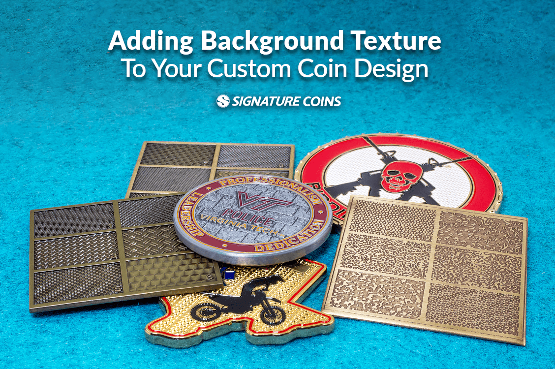 Adding Background Texture To Your Custom Coin Design – Signature Coins