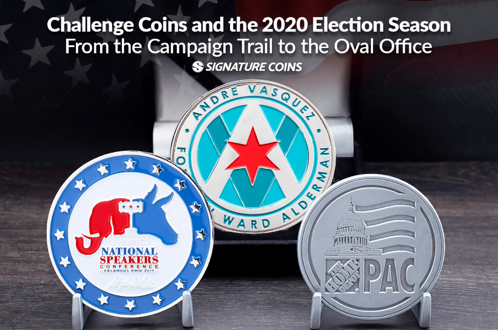 Challenge Coins and the 2020 Election Season – Signature Coins