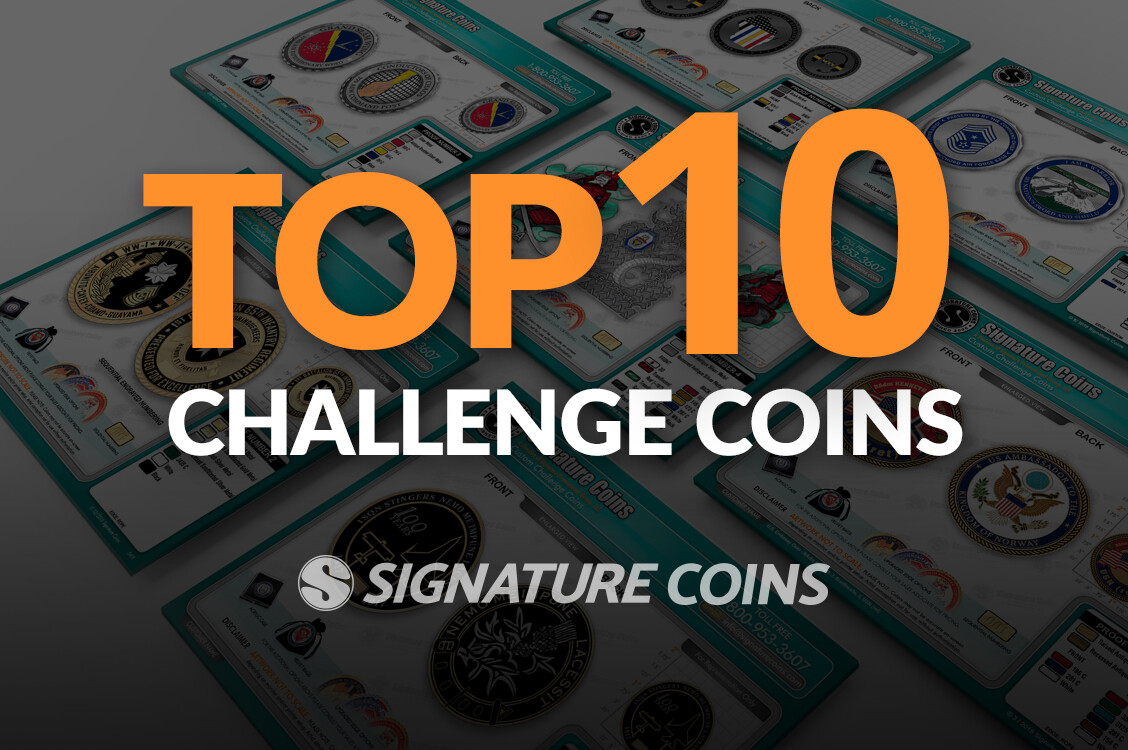 Top 10 Challenge Coins – Signature Coins