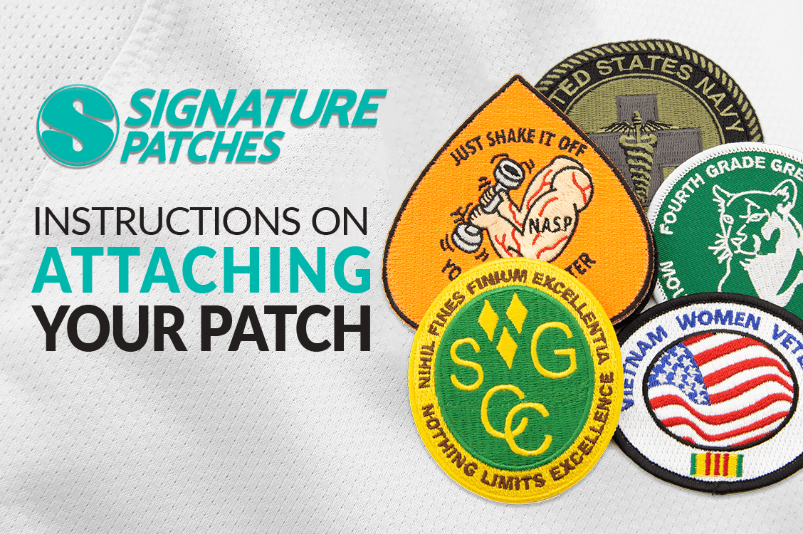 Attaching Your Patch: You Don’t Need a Professional – Signature Patches